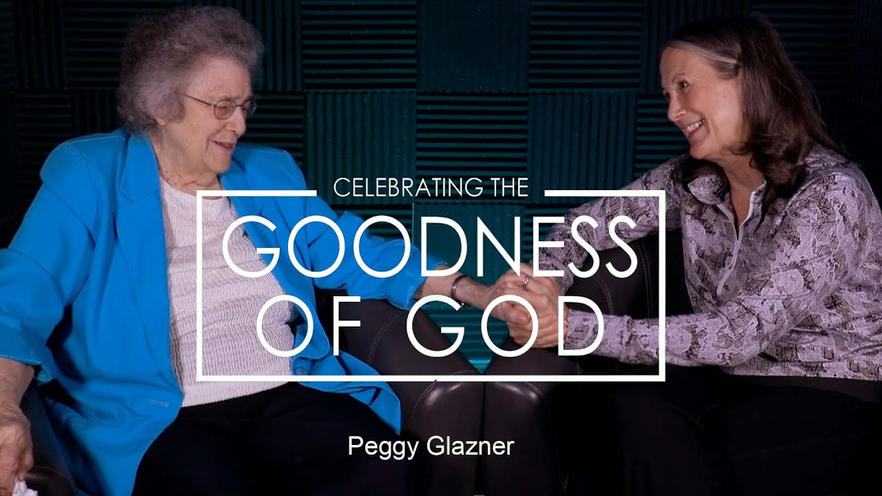 Goodness of God, Peggy Glazner FULL STORY - YouTube