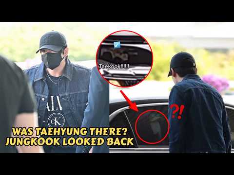 🔴 JUNGKOOK LOOKED TOWARD THE CAR! WAS TAEHYUNG THERE TO SEE HIM OFF? HERE’S THE PROOF 👀