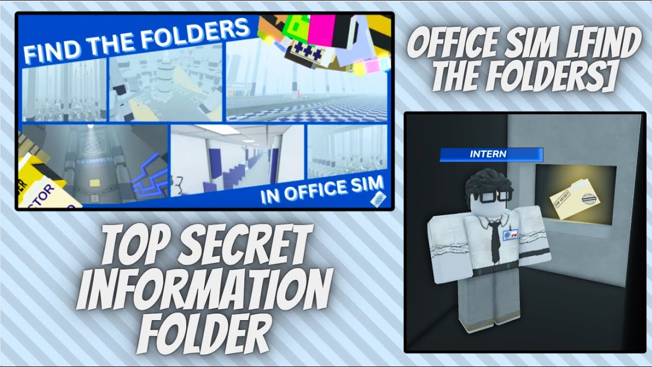 Tutorial: How To Find The Top Secret Information Folder In Office Sim ...