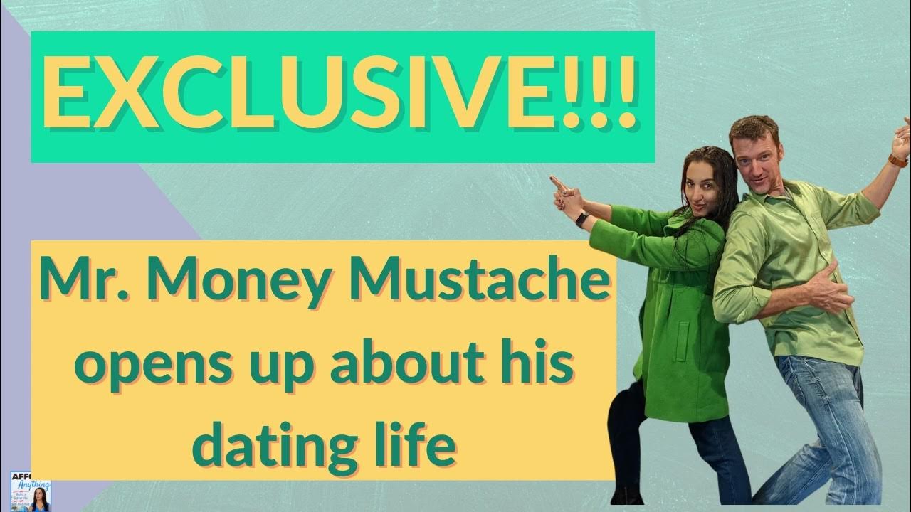 Mr. Money Mustache Talks About His Dating Life| Afford Anything Podcast ...