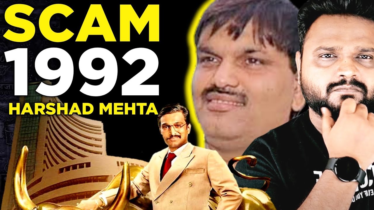 India's Biggest Scam : Scam 1992 | Reality Of Harshad Mehta | ₹5000 ...