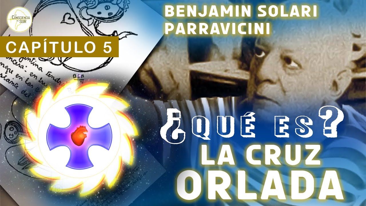 ¿Que es? La Cruz Orlada. Benjamin Solari Parravicini - YouTube