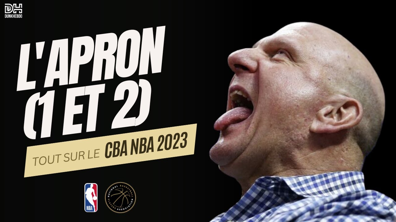 La première et seconde Apron - le CBA NBA expliqué par Dunkhebdo - YouTube