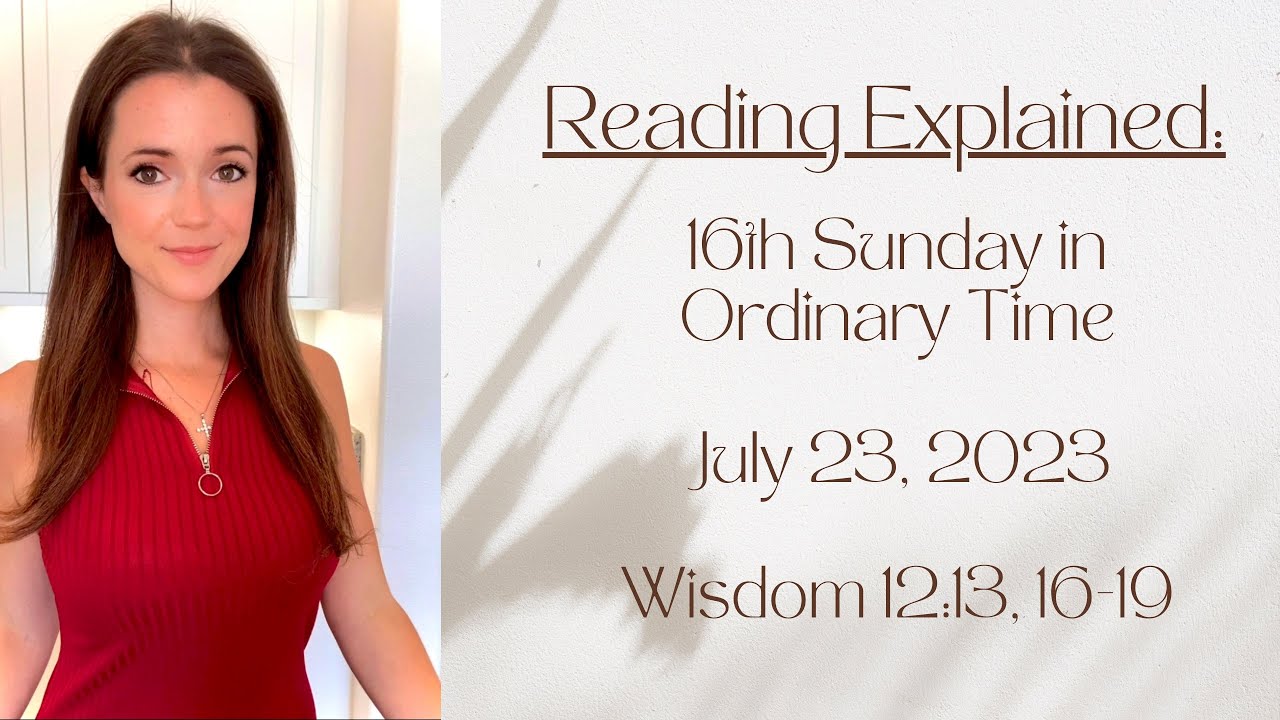 Reading Explained: Wisdom 12:13, 16-19 - YouTube