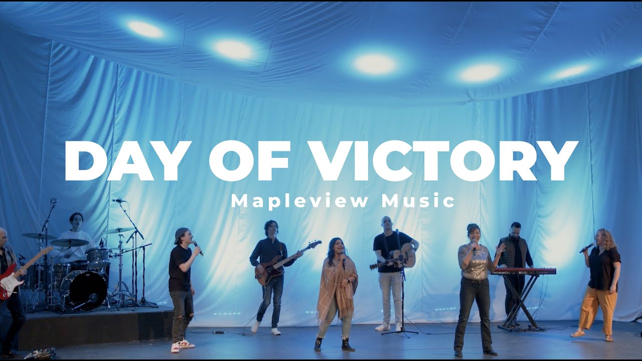 Day of Victory | Mapleview Music - YouTube