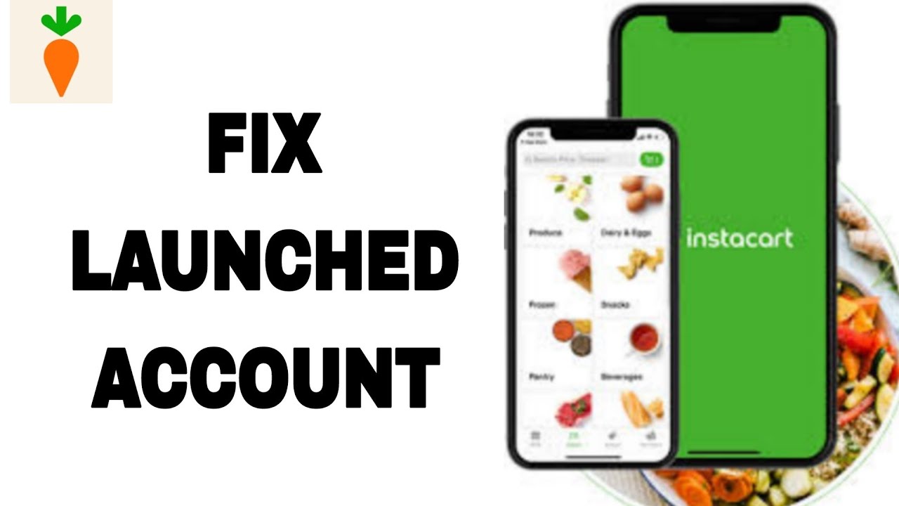 How To Fix And Solve Launched Account On Instacart App | Final Solution ...
