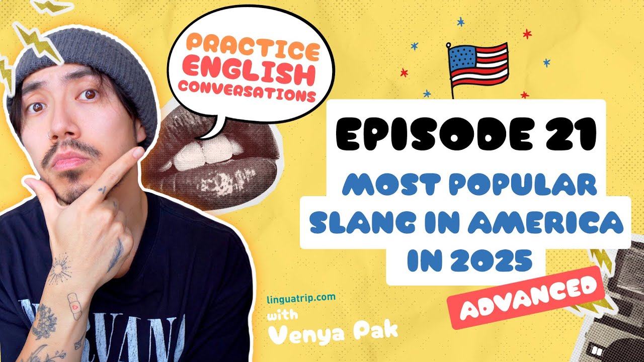 Ep.21 - [ADVANCED] Most Popular Slang in America in 2025 | "Practice ...