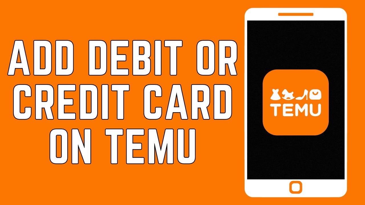 How To Add Debit Or Credit Card On Temu (2024) - YouTube