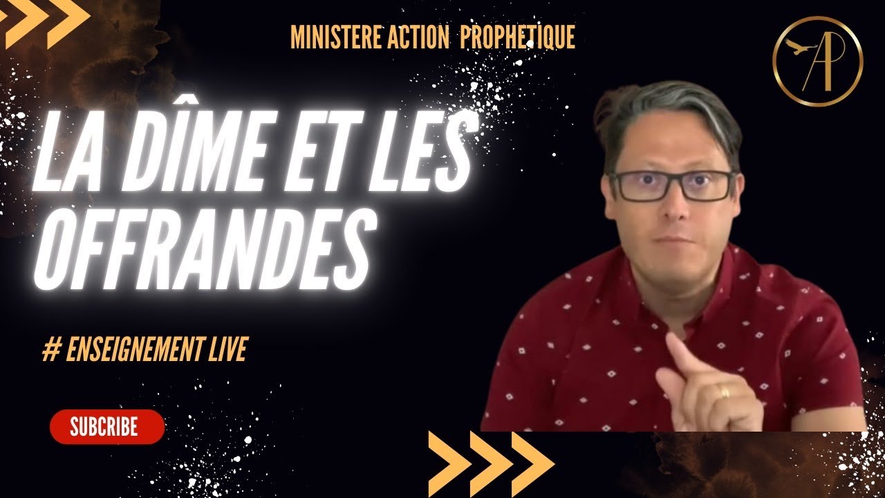 LA DÎME ET LES OFFRANDES // ENSEIGNEMENT LIVE - YouTube