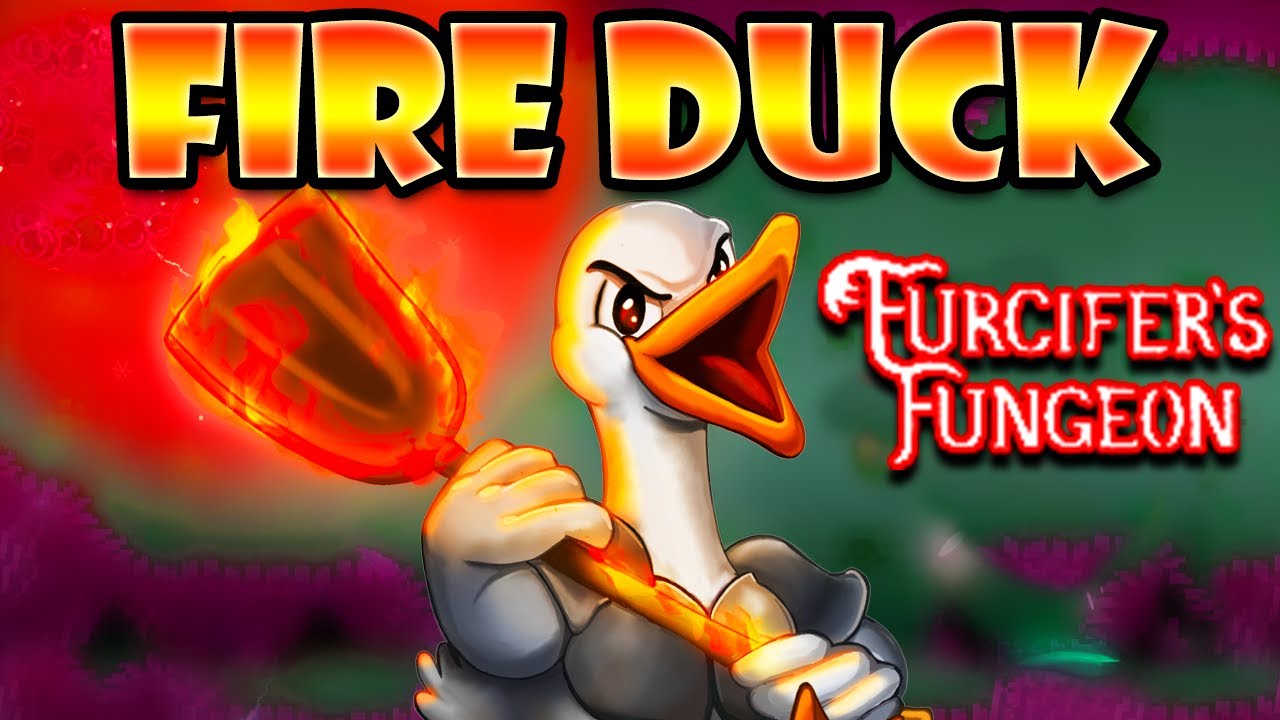 Fire Duck Burns The World Down! | Furcifers Fungeon - YouTube