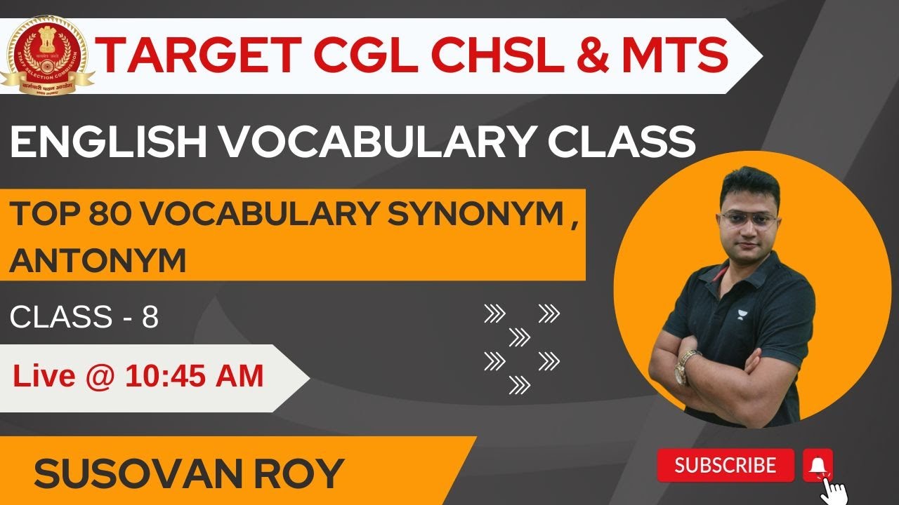 TOP 80 VOCABULARY SYNONYM , ANTONYM CLASS 8 | TARGET SSC BATCH ...