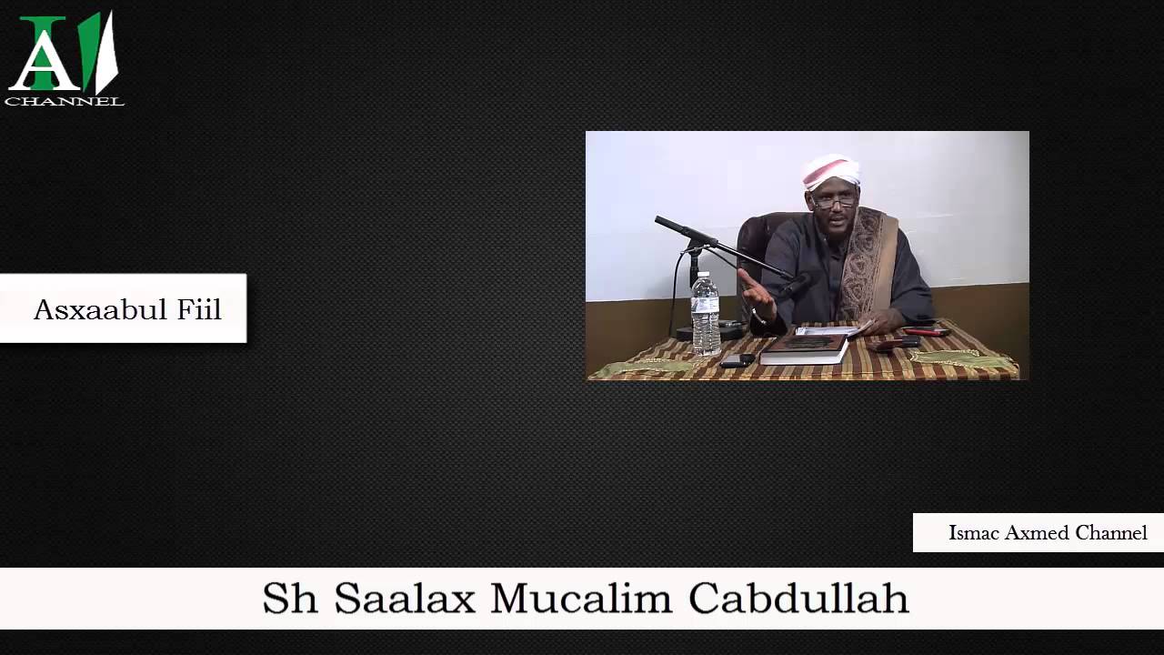 Sh Saalax Mucalim Cabdullah - Asxaabul Fiil - YouTube