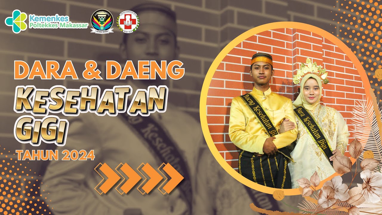 FINALIS DARA & DAENG JURUSAN KESEHATAN GIGI POLTEKKES KEMENKES MAKASSAR ...