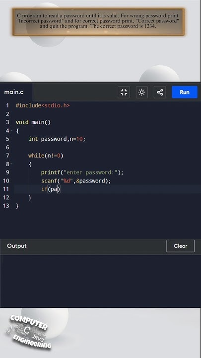 C program to read a password and print correct and incorrec, the correct passwords 1234 ...