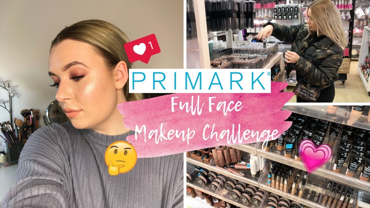 £20 FULL FACE OF PRIMARK MAKEUP CHALLENGE | FIRST IMPRESSIONS + REVIEW ...