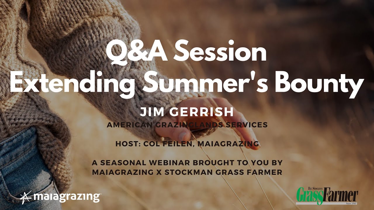 Q&A with Jim Gerrish: Extending the Grazing Season with Stockpiled ...