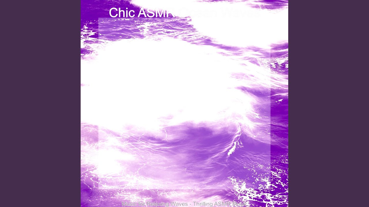 Happy Backdrops for ASMR Waves - YouTube