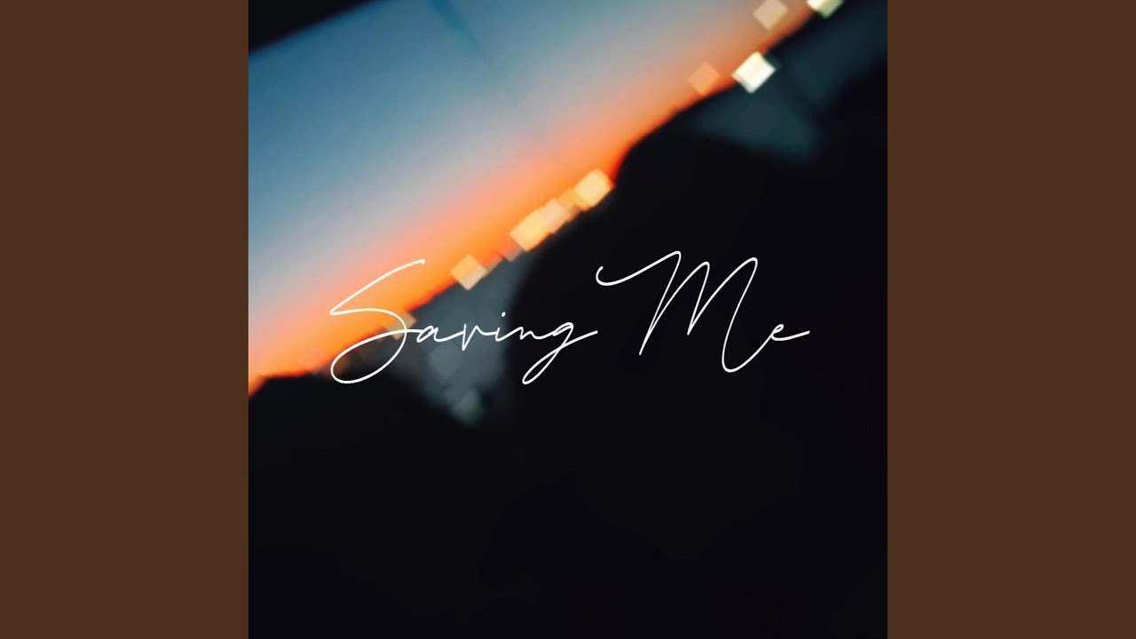 Saving Me - YouTube