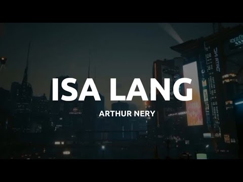 Isa lang - Arthur Nery (Lyrics) - YouTube