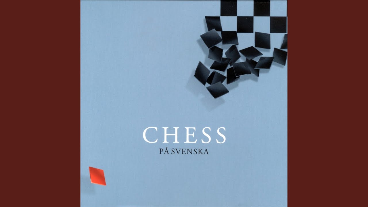 Chess - Chess på svenska kör & orkester: Song Lyrics, Music Videos ...