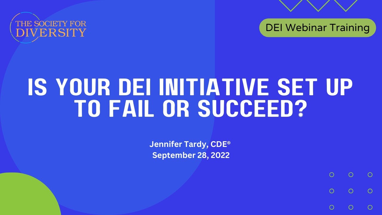 Is Your DEI Initiative Set Up to Fail or Succeed? - YouTube
