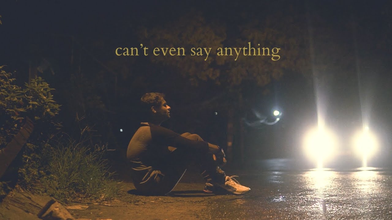 can't even say anything | music video - YouTube