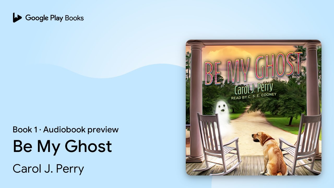 Be My Ghost Book 1 by Carol J. Perry · Audiobook preview - YouTube