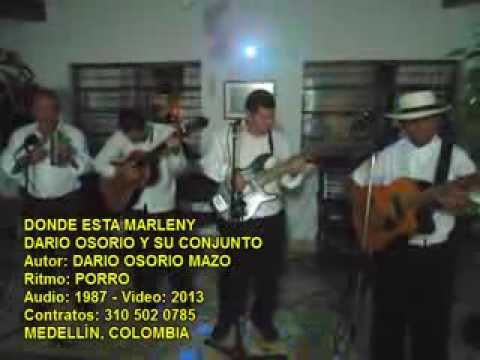 DARIO OSORIO - DONDE ESTA MARLENY (2013) Musica Parrandera