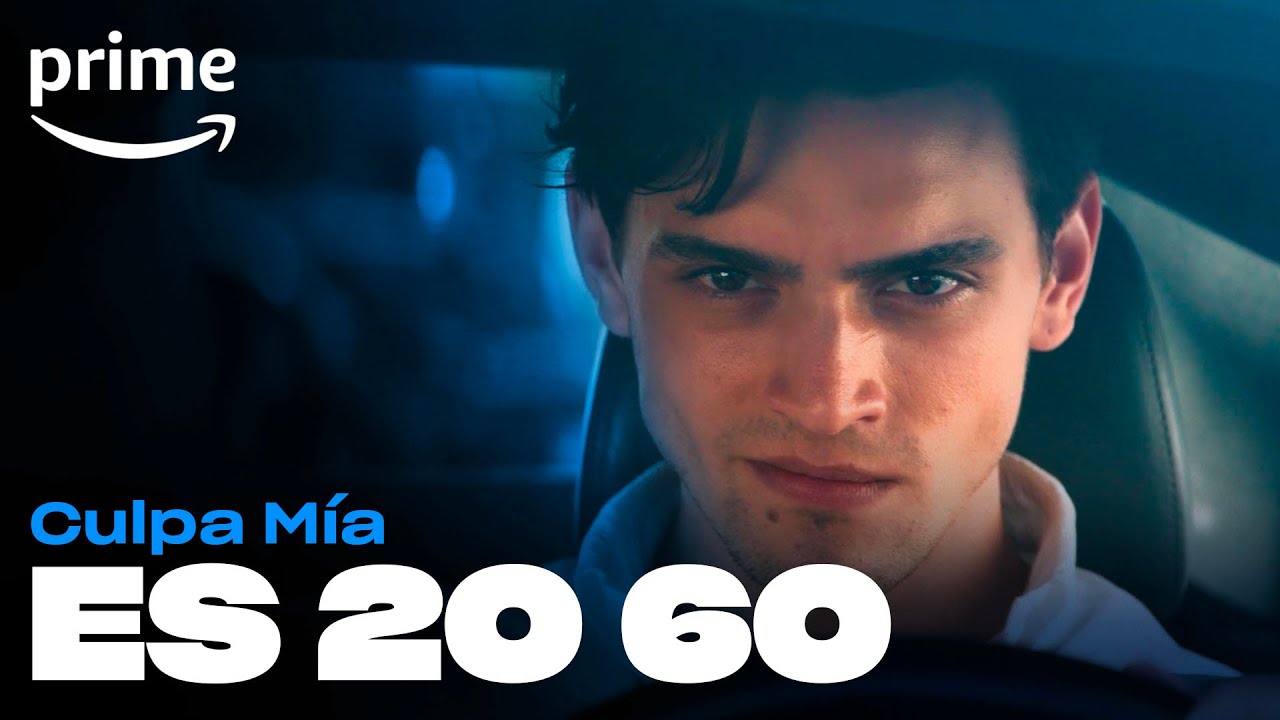 Culpa Mía - Es 20 60 | Prime - YouTube