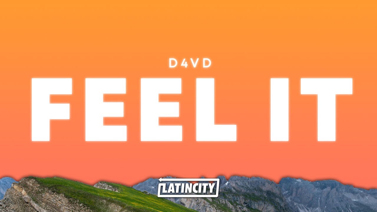 d4vd – Feel It (Lyrics) - YouTube