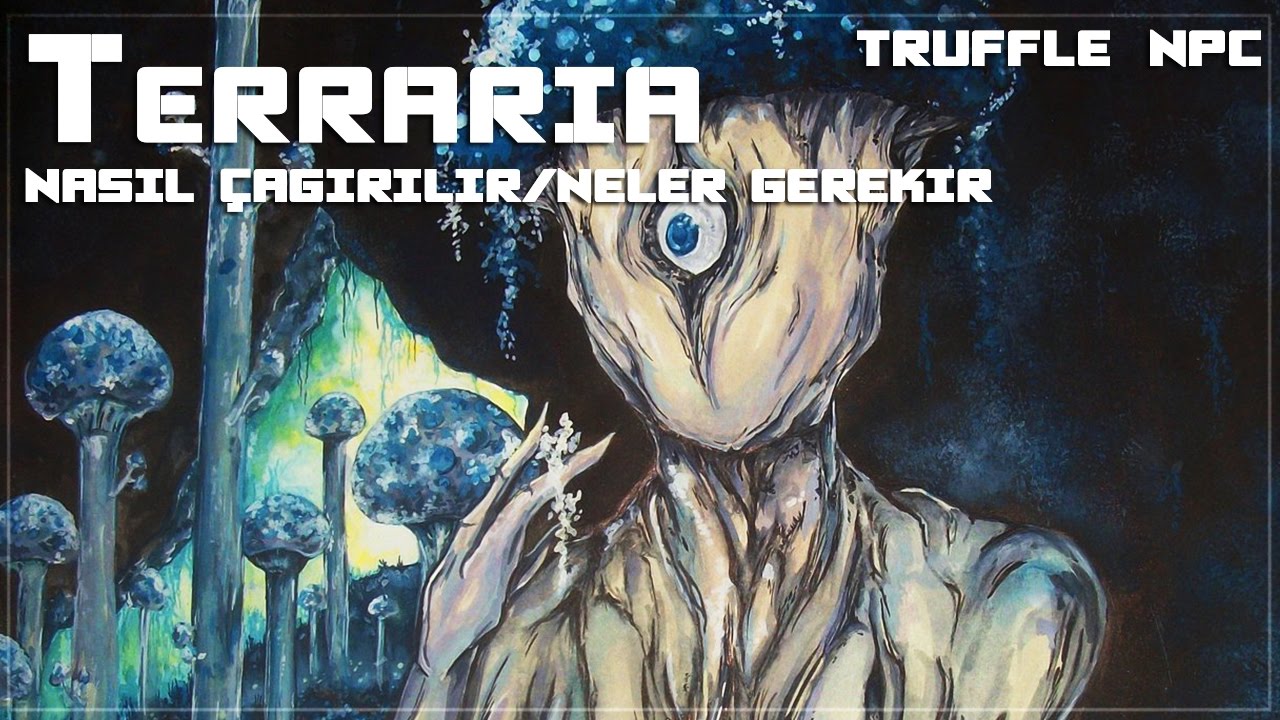 Terraria | Truffle Npc - Nasıl Çağırılır/Çağırmak İçin Neler Gerekir ...