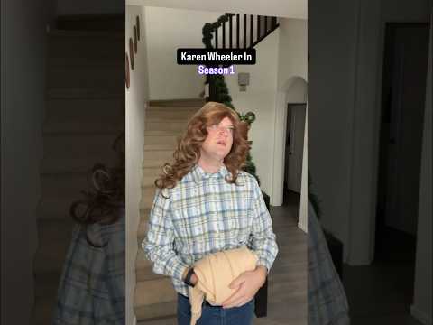 Karen Wheeler In Season 1 Vs. Season 5!