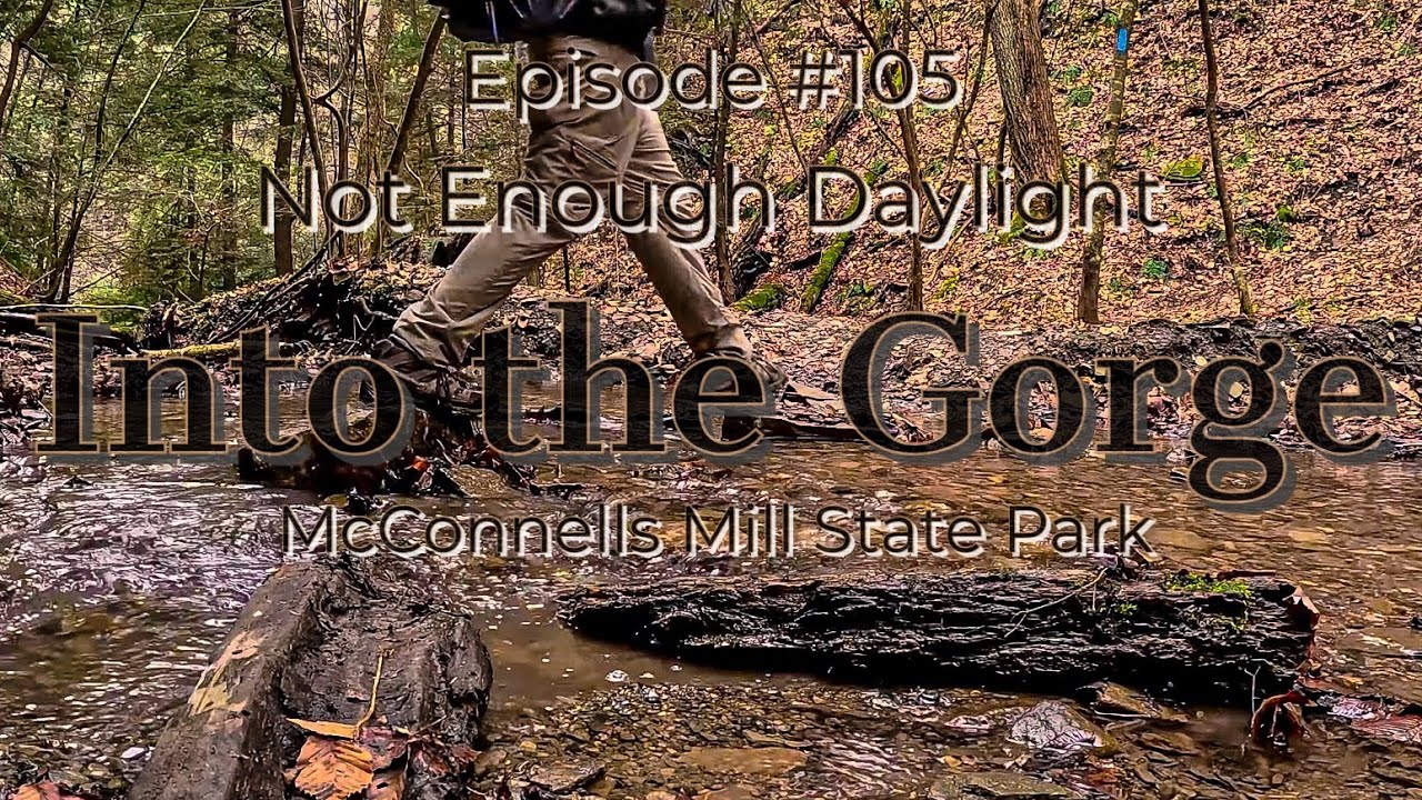 INTO THE GORGE: Exploring McConnells Mill and the Slippery Rock Gorge ...