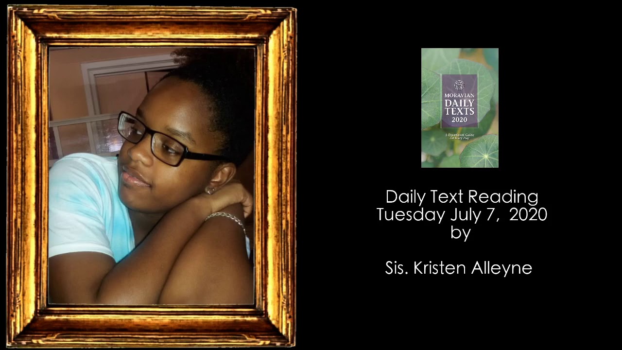 Daily Text Reading: Tuesday July 7, 2020 - YouTube