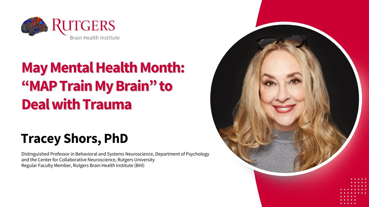 “MAP Train My Brain” to Deal with Trauma | Mental Health Awareness ...
