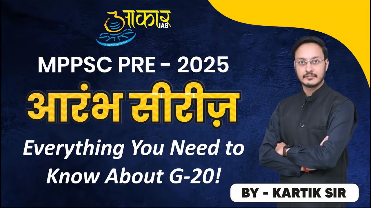 L8 MPPSC Pre 2025 | Everything You Need To Know About G - 20! | Eco ...