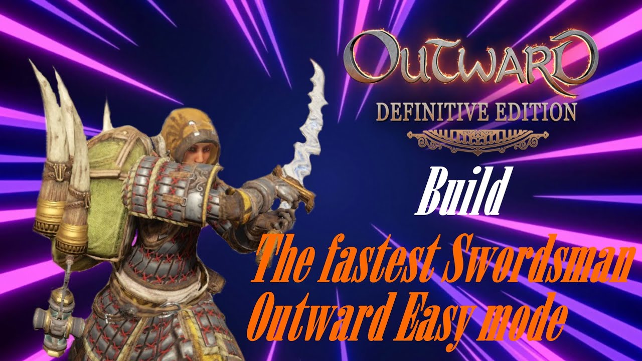 Outward Definitive Edition Build : The Fastest Swordsman - YouTube