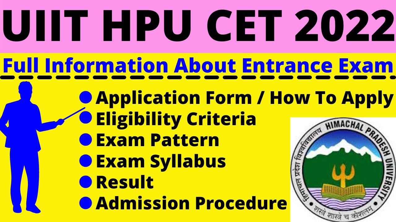 All About UIIT HPU CET 2022: Notification, Dates, Application ...