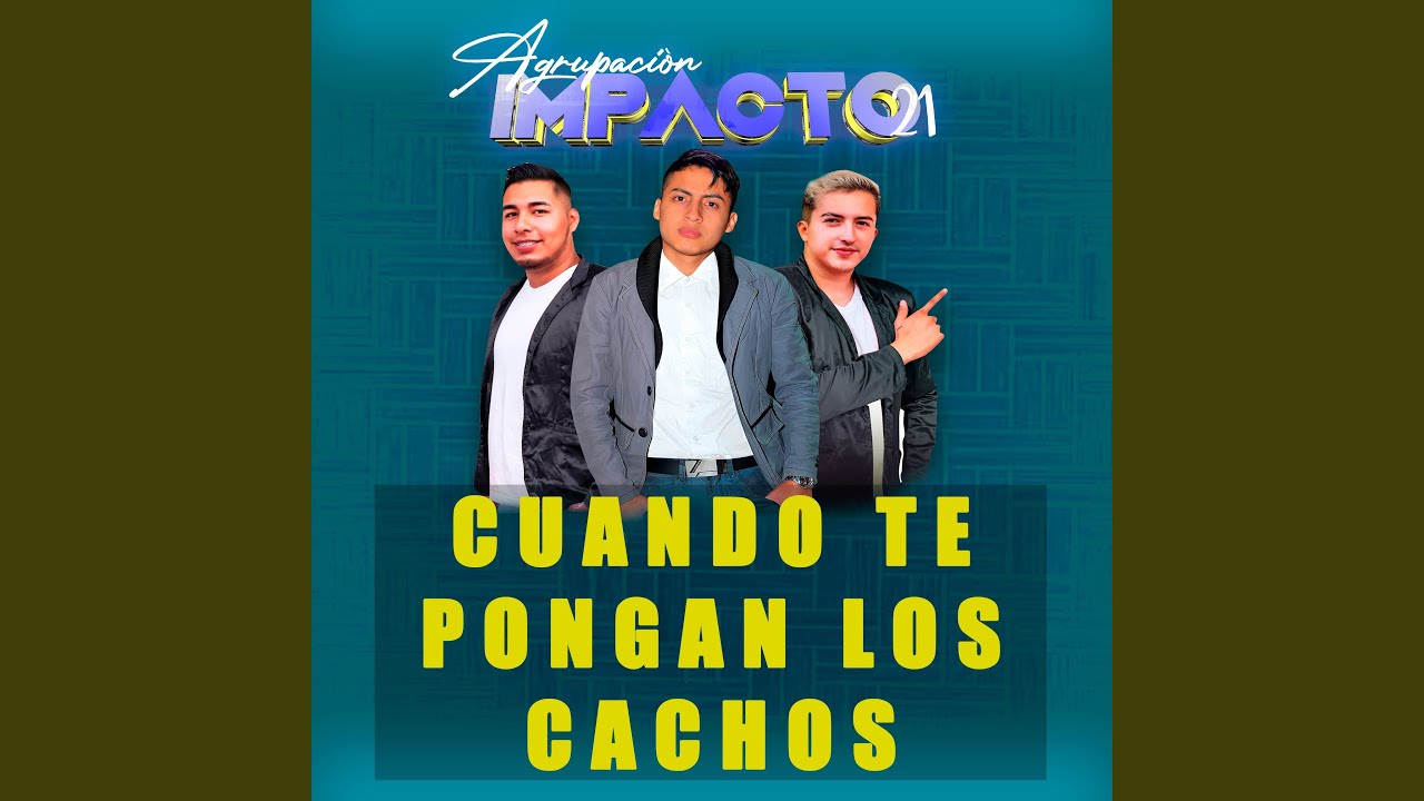 Cuando Te Pongan Los Cachos - YouTube Music