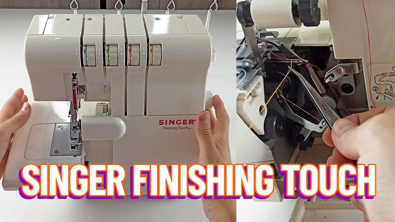 GUÍA COMPLETA: Singer Finishing Touch 🙌 Partes, enhebrado, tensión y ...