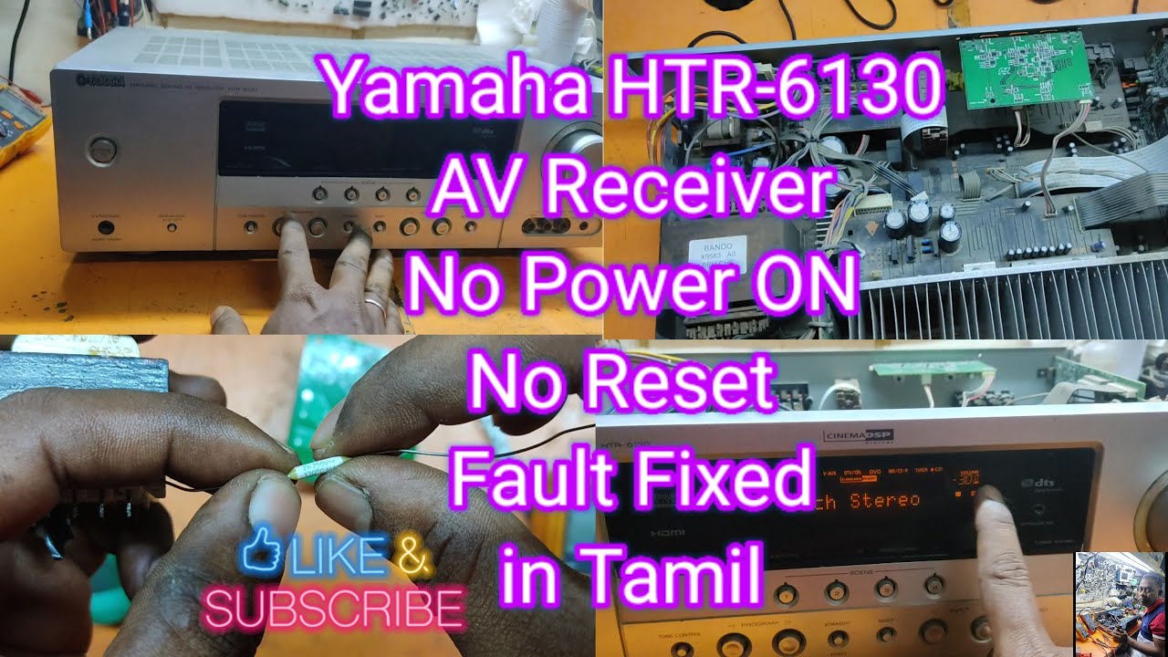 Yamaha HTR-6130 No Power Fault Fixed in Tamil #yamaha #avreceiver # ...