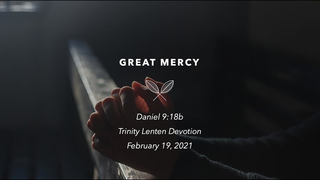 Great Mercy - Daniel 9:18b - YouTube