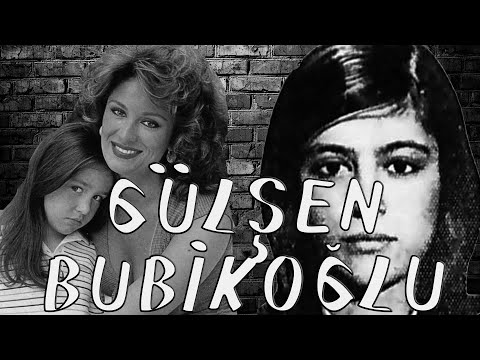 Gülşen BUBİKOĞLU Kimdir?