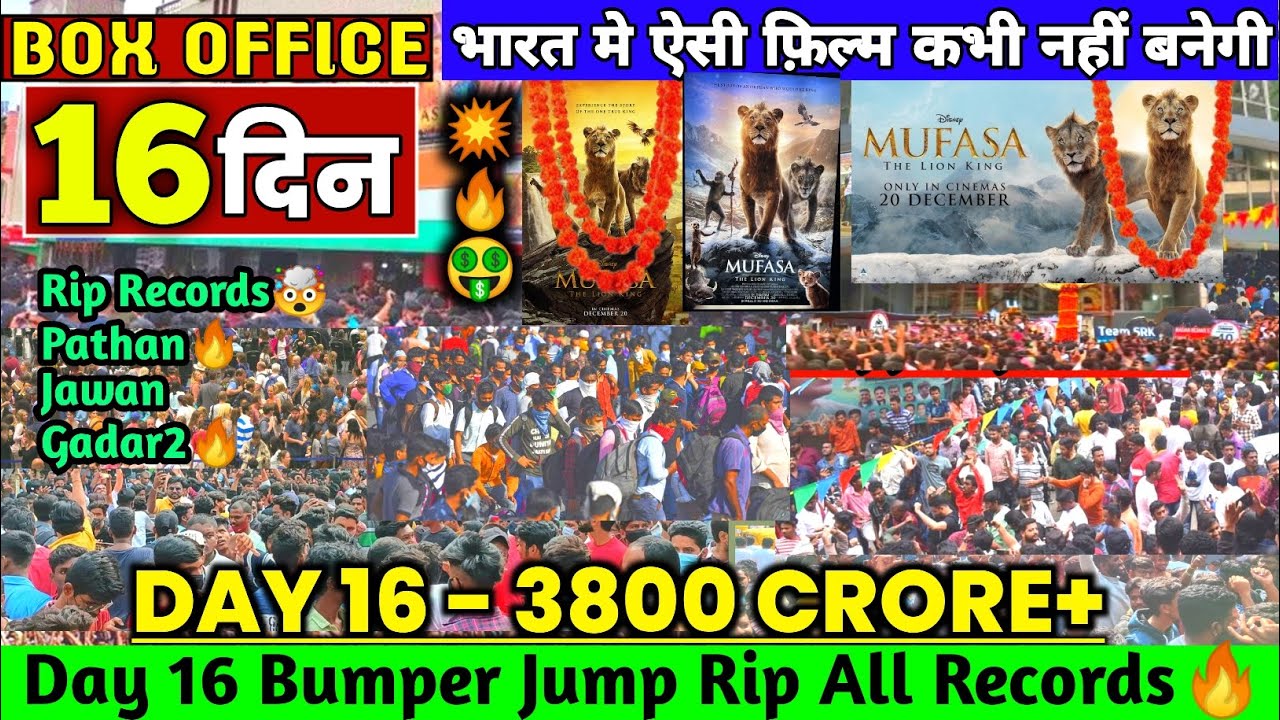 Mufasa-The Lion King Day 16 Box Office Collection Historical🔥💥|Mufasa ...