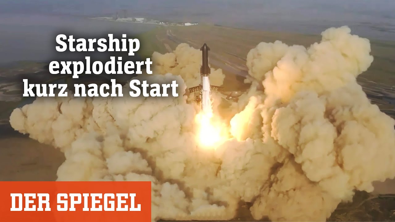 Elon Musks Rakete: Die Explosion des »Starship« | DER SPIEGEL - YouTube