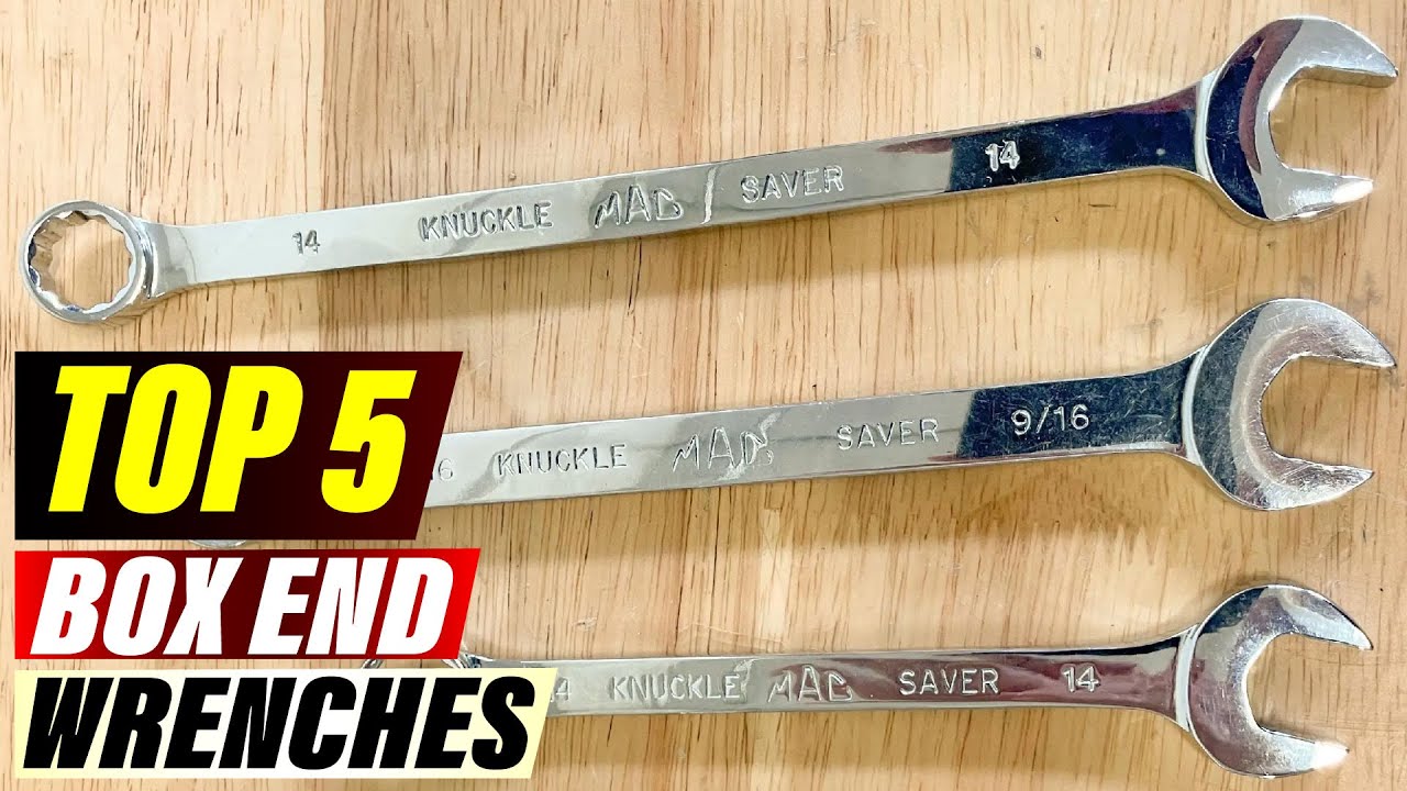 Box End Wrench Buying Guide: How to Choose the Best Tool for Your Needs ...