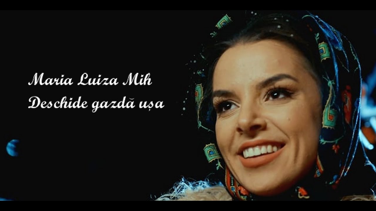 Colinde Maria Luiza Mih Deschide gazda usa - YouTube Music