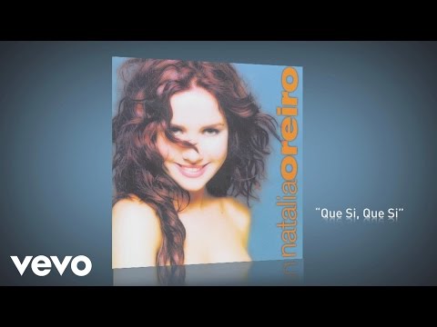 Natalia Oreiro - Que Si, Que Si (Official Audio)