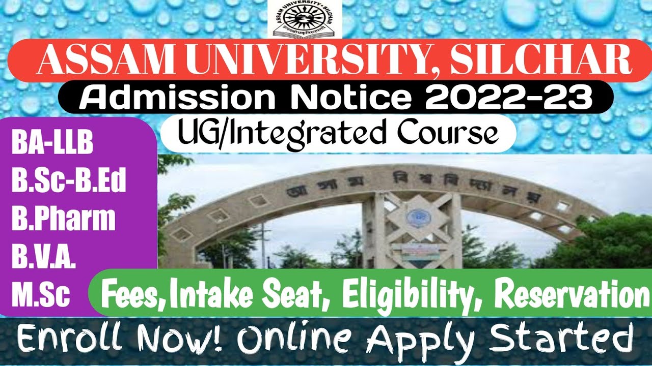 Assam University UG/Integrated Admission 2022|BA-LLB,B.Sc-B.Ed,M.Sc,B ...
