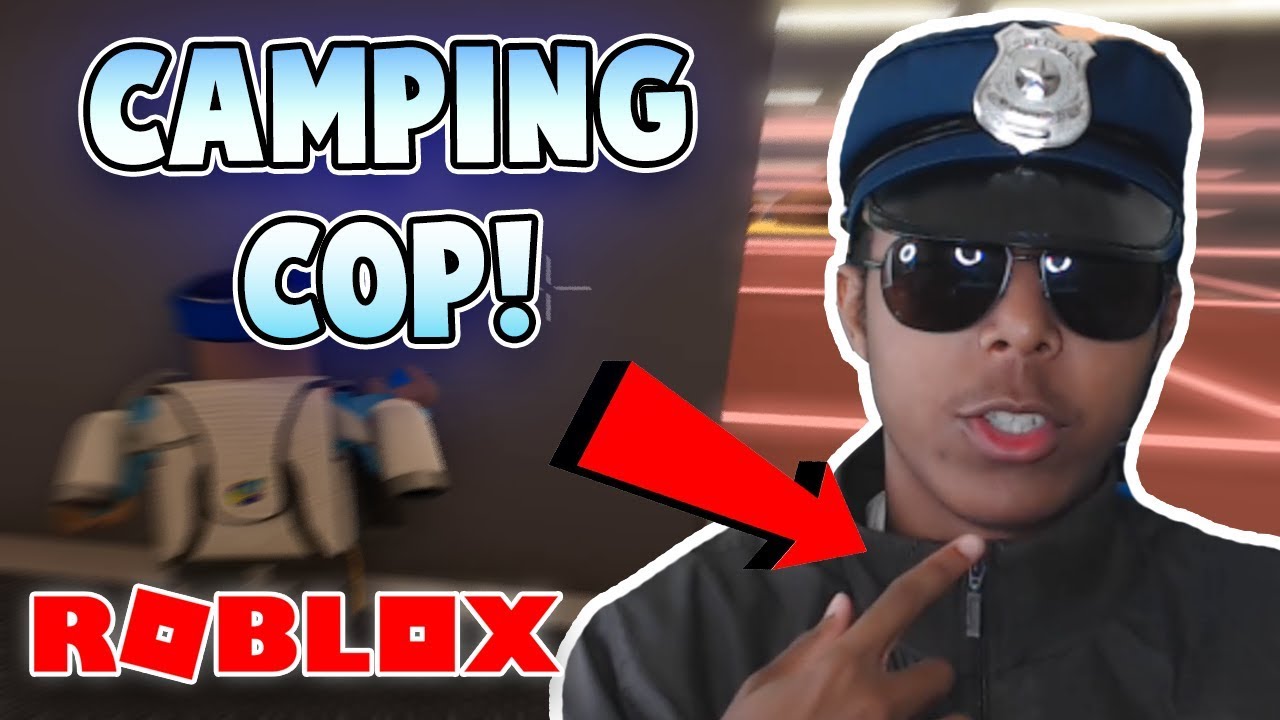 Being a Camping Cop in Roblox Jailbreak - YouTube